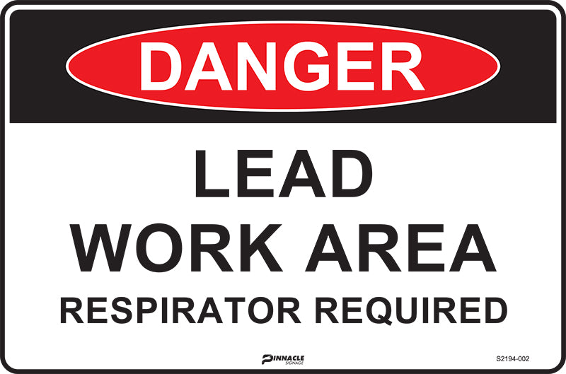 Danger Lead Work Area Respirator Required — Pinnacle Signage