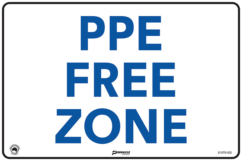 PPE Free Zone — Pinnacle Signage