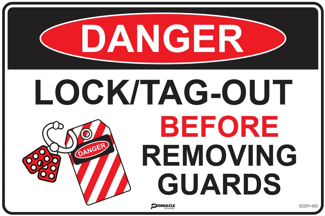 Danger Lock/Tag Out All Power Sources Before Removing Guards — Pinnacle ...