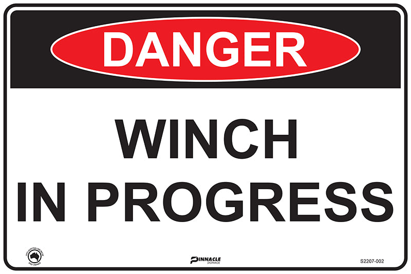 Danger Winch In Progress — Pinnacle Signage