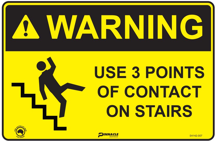 Warning Use 3 Points Of Contact On Stairs — Pinnacle Signage
