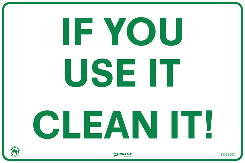 If You Use It Clean It — Pinnacle Signage
