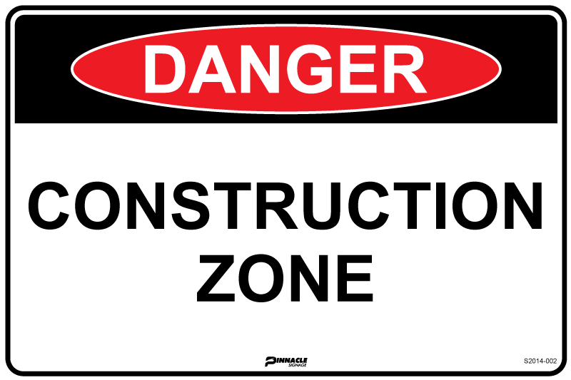 Danger Construction Zone — Pinnacle Signage