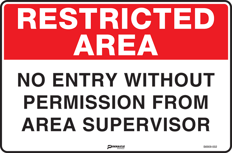 Restricted Area No Entry Without Permission From Area Supervisor ...
