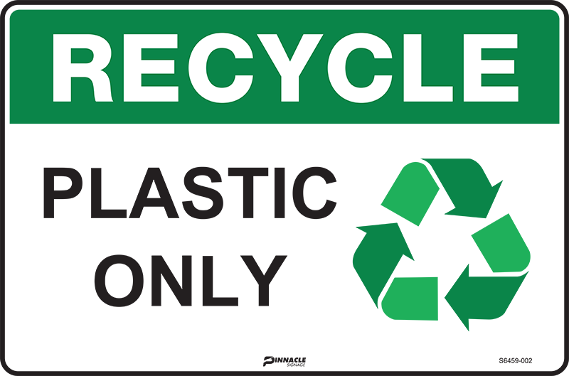 Recycle Plastic Only — Pinnacle Signage