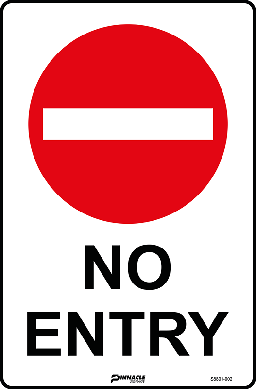 No Entry — Pinnacle Signage
