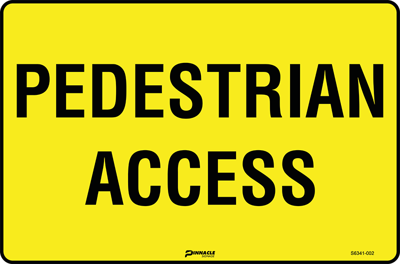Pedestrian Access — Pinnacle Signage