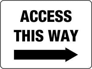 Access This Way (Right Arrow) — Pinnacle Signage