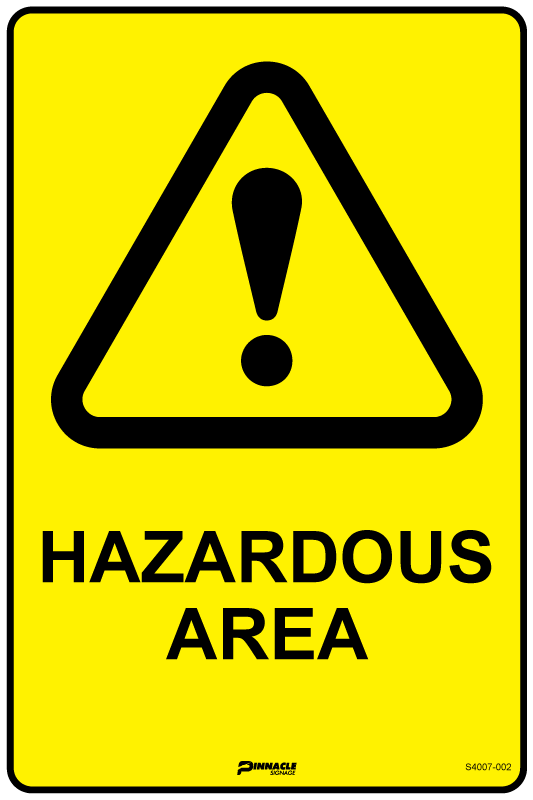 Hazardous Area — Pinnacle Signage